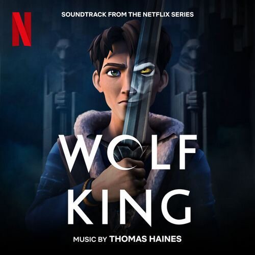 Netflix’ Wolf King Soundtrack | Soundtrack Tracklist